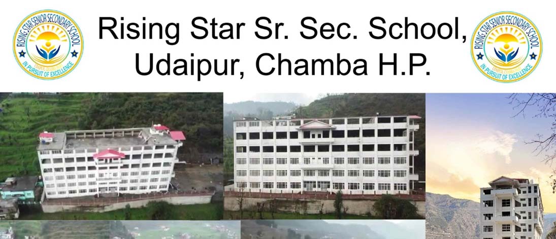 Rising Star School, Village Udaipur, P.O Saru District Chamba Himachal ...